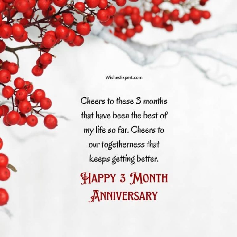 20+ Happy 3 Month Anniversary Quotes And Wishes