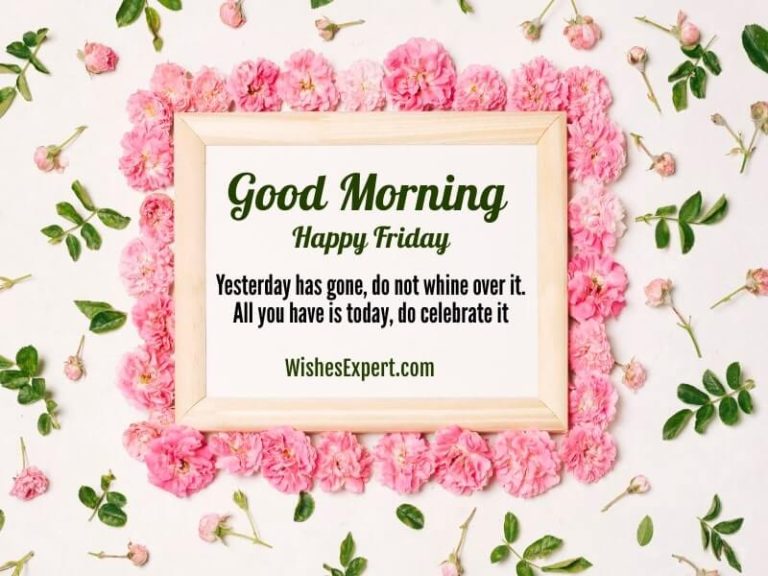 50+ Good Morning Happy Friday Quotes And Wishes