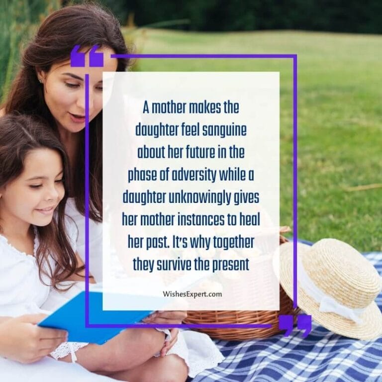 30 Mother Daughter Quotes to Express Unconditional Love