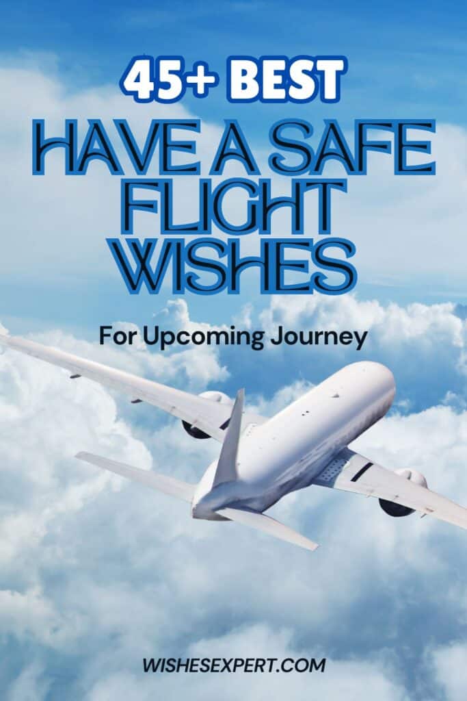 45+ Best Have a Safe Flight Wishes For Upcoming Journey